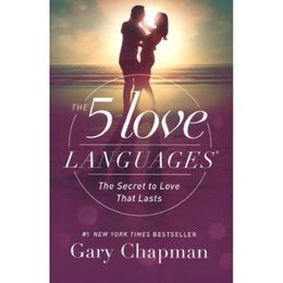 The 5 Love Languages - Gary Chapman, Kartoniert (TB)