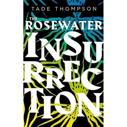 Orbit The Rosewater Insurrection - Tade Thompson, Kartoniert (TB)