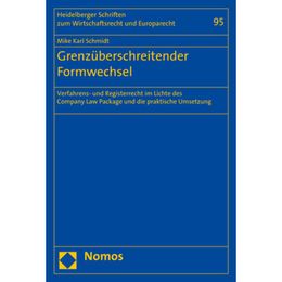 Nomos Grenzüberschreitender Formwechsel - Mike Karl Schmidt, Kartoniert (TB)