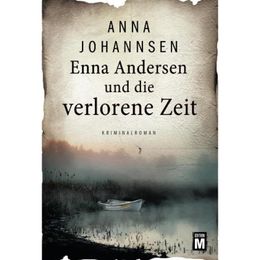 Enna Andersen und die verlorene Zeit - Anna Johannsen, Kartoniert (TB)