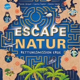 arena Escape Natur. Rettungsmission Erde - Thomas Jacquet, Laurine Gautier, Kartoniert (TB)