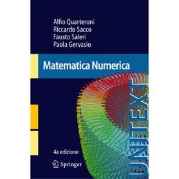 Springer Matematica Numerica - Alfio Quarteroni, Riccardo Sacco, Fausto Saleri, Paola Gervasio, Kartoniert (TB)