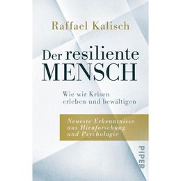 PIPER Der resiliente Mensch - Raffael Kalisch, Taschenbuch