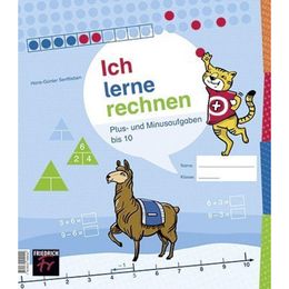 Ich lerne rechnen - Plus- und Minusaufgaben bis 10 - Hans-Günter Senftleben, Geheftet