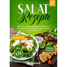 Salat Rezepte XXL - Ina Schmidt, Kartoniert (TB)