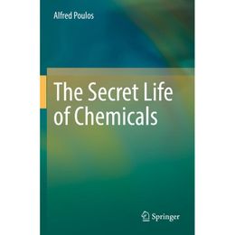 Springer The Secret Life of Chemicals - Alfred Poulos, Kartoniert (TB)