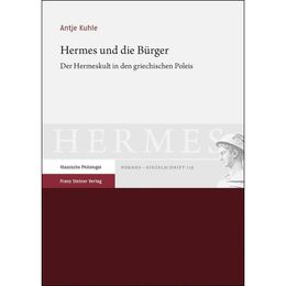 Hermes und die Bürger - Antje Kuhle, Gebunden