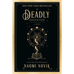 Penguin Random House A Deadly Education - Naomi Novik, Kartoniert (TB)