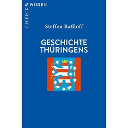 Beck Geschichte Thüringens - Steffen Raßloff, Taschenbuch