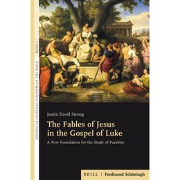 The Fables of Jesus in the Gospel of Luke - Justin David Strong, Gebunden