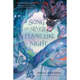 Penguin Random House Song of Silver, Flame Like Night - Amélie Wen Zhao, Kartoniert (TB)