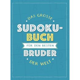 Das große Sudoku-Buch für dden besten Bruder der Welt, Kartoniert (TB)