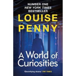 A World of Curiosities - Louise Penny, Kartoniert (TB)