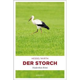 Der Storch - Thomas Hesse, Renate Wirth, Kartoniert (TB)