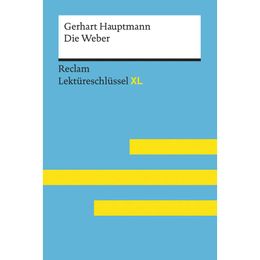 Gerhart Hauptmann: Die Weber - Gerhart Hauptmann, Wilhelm Borcherding, Kartoniert (TB)