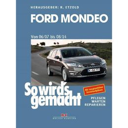 Delius Klasing Verlag Ford Mondeo von 06/07 bis 08/14 - Rüdiger Etzold, Kartoniert (TB)
