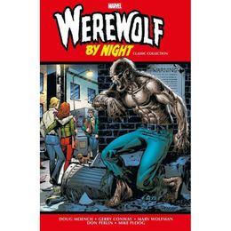 Werewolf by Night Classic Collection - Gerry Conway, Mike Ploog, Roy Thomas, Jean Thomas, Doug Moench, Marv Wolfman, Don Perlin, und weitere, Gebunden