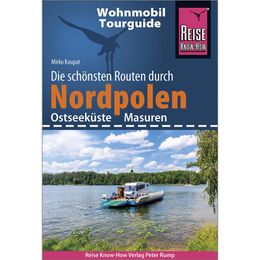 Reise Know-How Wohnmobil-Tourguide Nordpolen (Ostseeküste und Masuren) - Mirko Kaupat, Kartoniert (TB)