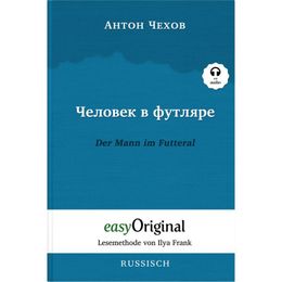 Tschelowek w futljare / Der Mann im Futteral (Buch + Audio-CD) - Lesemethode von Ilya Frank - Zweisprachige Ausgabe Russisch-Deutsch, m. 1 Audio-CD, m. 1 Audio, m. 1 Audio - Anton Pawlowitsch Tschechow, Gebunden