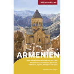 Trescher Verlag TRESCHER Reiseführer Armenien - Jasmine Dum-Tragut, Kartoniert (TB)