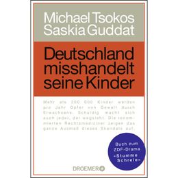 Droemer Knaur Verlagsgruppe Deutschland misshandelt seine Kinder - Michael Tsokos, Saskia Guddat, Taschenbuch