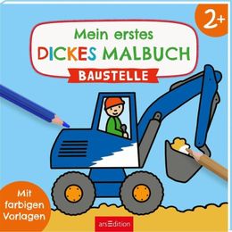 Ars Edition Mein erstes dickes Malbuch ab 2 - Baustelle, Kartoniert (TB)