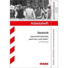 STARK Arbeitsheft - Deutsch - BaWü - Ganzschrift 2023/24 - Jäger: Nach vorn, nach Süden - Anja Engel, Kartoniert (TB)