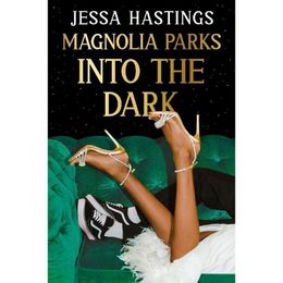 Orion Magnolia Parks: Into the Dark - Jessa Hastings, Kartoniert (TB)