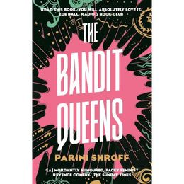 The Bandit Queens - Parini Shroff, Kartoniert (TB)