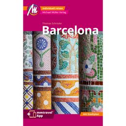 Barcelona MM-City Reiseführer Michael Müller Verlag, m. 1 Karte - Thomas Schröder, Kartoniert (TB)
