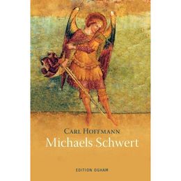 Michaels Schwert und andere Geschichten - Carl Hoffmann, Gebunden