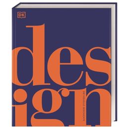 Dorling Kindersley Design - Alexandra Black, Reg G. Grant, Ann Kay, Philip Wilkinson, Iain Zaczek, Gebunden