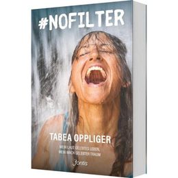 #nofilter - Tabea Oppliger, Kartoniert (TB)