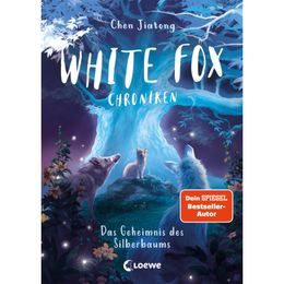 Loewe Verlag Das Geheimnis des Silberbaums / White Fox Chroniken Bd.1 - Jiatong Chen, Gebunden