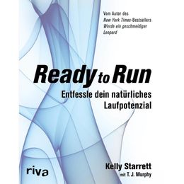 Riva Verlag Ready to Run - Kelly Starrett, T. J. Murphy, Kartoniert (TB)