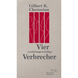 Vier verehrungswürdige Verbrecher - Gilbert K. Chesterton, Gebunden