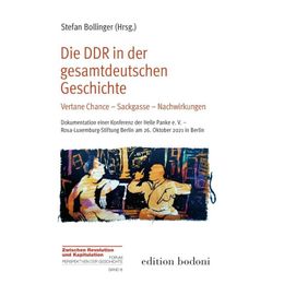 Die DDR in der gesamtdeutschen Geschichte - Stefan Bollinger, Mario Kessler, Jürgen Hofmann, Yana Milev, Peter Brandt, Holger Czitrich-Stahl, Achim Engelberg, Matthias Krauß, Viola Schubert-Lehnhardt, Judith Dellheim, Ulrich van der Heyden, Siegfried Prokop, Thomas Kacza, Heinz Niemann, Hans-Christoph Rauh, Karlen Vesper, Kartoniert (TB)