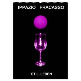 Ippazio Fracasso STILLLEBEN (Wandkalender 2024 DIN A2 hoch), Calvendo Monatskalender