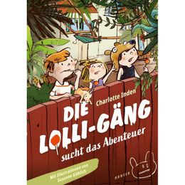 Die Lolli-Gäng sucht das Abenteuer - Charlotte Inden, Gebunden