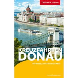 Trescher Verlag TRESCHER Reiseführer Kreuzfahrten Donau - Hinnerk Dreppenstedt, Kartoniert (TB)