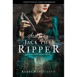 Stalking Jack the Ripper - Kerri Maniscalco, Gebunden