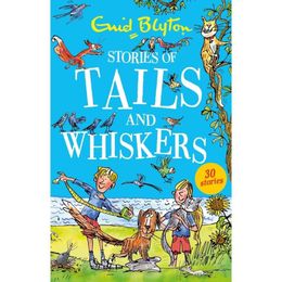 Stories of Tails and Whiskers - Enid Blyton, Kartoniert (TB)