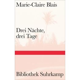 Drei Nächte, drei Tage - Marie-Claire Blais, Gebunden