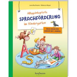 Kaufmann Alltagsintegrierte Sprachförderung im Kindergarten