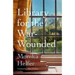Bloomsbury UK Library for the War-Wounded - Monika Helfer, Kartoniert (TB)