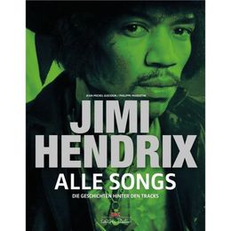 Delius Klasing Verlag Jimi Hendrix - Alle Songs - Philippe Margotin, Jean-Michel Guesdon, Gebunden