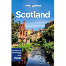 Lonely Planet Scotland - Kay Gillespie, Laurie Goodlad, Mike McEacheran, Joseph Reaney, Neil Wilson, Kartoniert (TB)
