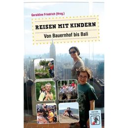 Reisen mit Kindern - Claas Beckmann, Sabine Fleck, Geraldine Friedrich, Monika Goetsch, Francoise Hauser, Jürgen Heup, Kartoniert (TB)