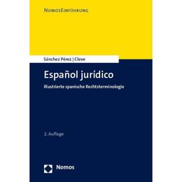 Nomos Español jurídico - Nereida Sánchez Pérez, Judith Cleve, Kartoniert (TB)