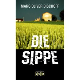 Die Sippe - Marc-Oliver Bischoff, Taschenbuch